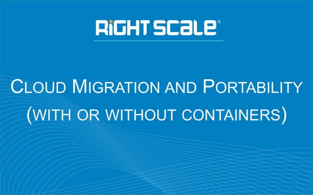 Cloud Migration and Portability (with and without Containers) | PDF ...