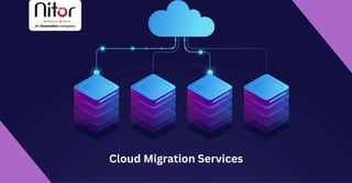 Cloud Migration Services | Nitor Infotech | PPT