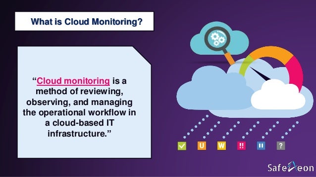 Cloud Monitoring - Why, What, Benefits, Tools, and Services | PPTX