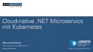 Cloud-native .NET-Microservices mit Kubernetes @BASTAcon | PPT