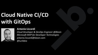 Cloud native CI/CD with GitOps | PPT