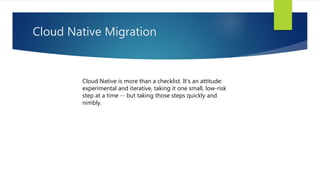 Cloud Native Migration Steps | PPTX