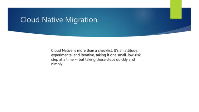 Cloud Native Migration Steps | PPTX | Cloud Computing | Internet