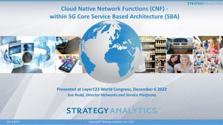 Cloud Native Network Functions (CNF) -within 5G core service based ...