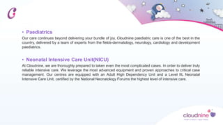 Cloudnine Hospitals -Dedicated towards maternity and fertility services | PPTX