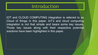 Cloud of things (IoT + Cloud Computing) | PPTX