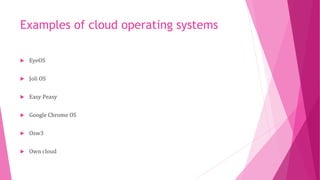 Cloud operating system | PPTX