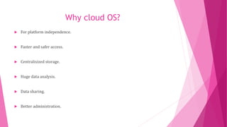 Cloud operating system | PPTX