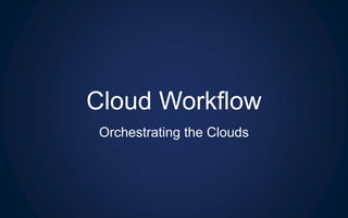 Cloud Orchestration with RightScale Cloud Workflow | PPT