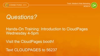 #CNX14 - Introducing CloudPages – How CloudPages Helps Drive ...
