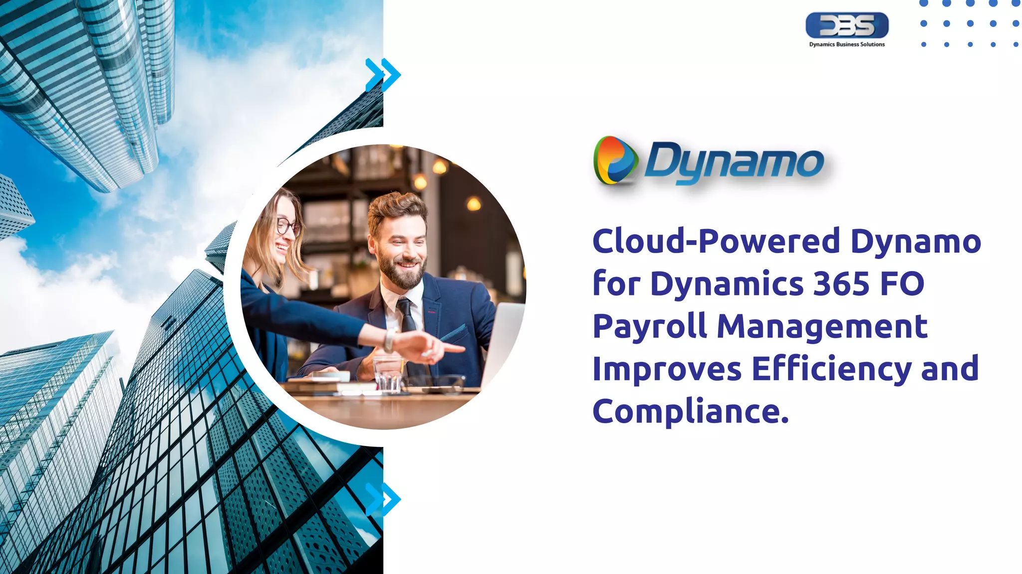 Cloud Powered Dynamo for Dynamics 365 FO Payroll Management Improves Efficiency and Compliance | PPT