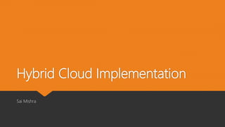 Hybrid Cloud and Its Implementation | PPTX