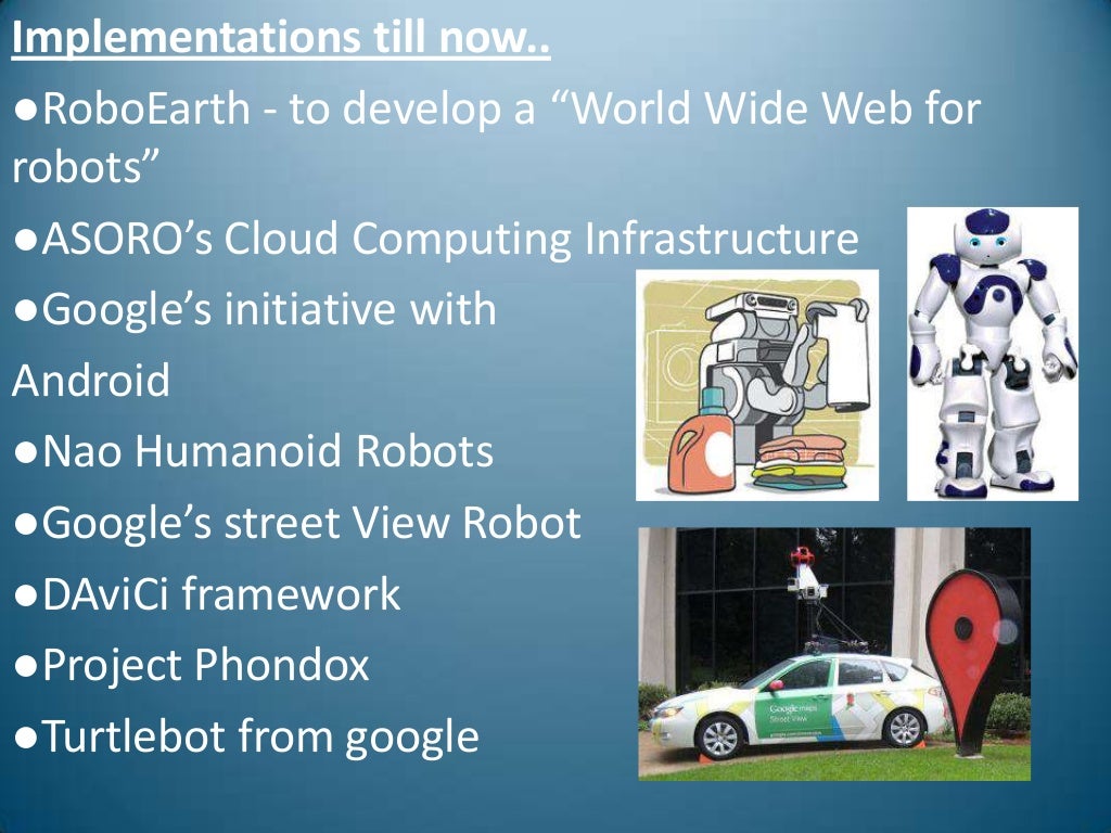 Cloud Robotics