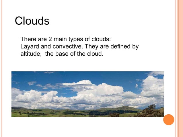 Clouds | PPTX | Weather | Science