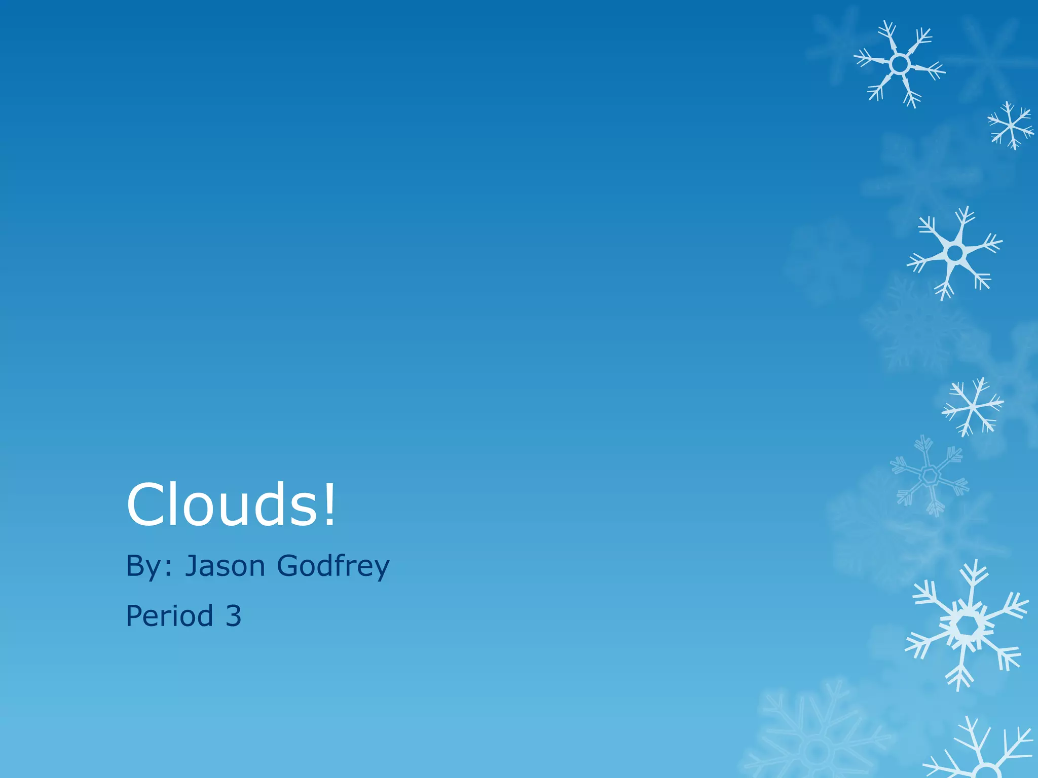 Clouds! | PPT
