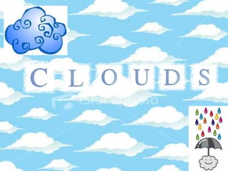 Clouds | PPT