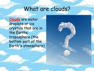 Clouds | PPT