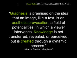 Clouds, Graphs, and Maps: CCC from a Distance | PPT