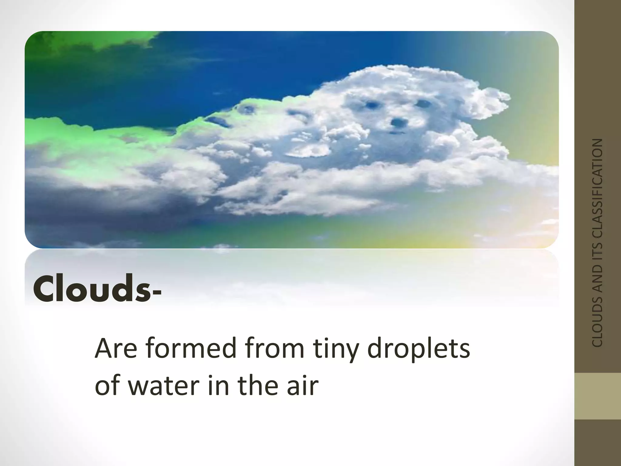 Clouds and It's Classification | PPTX
