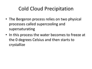 Clouds and precipitation by Ian Slavin | PPTX