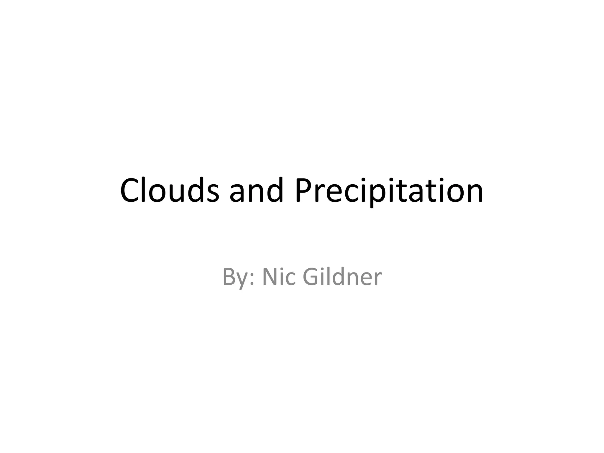 Clouds and precipitation | PPTX | Weather | Science