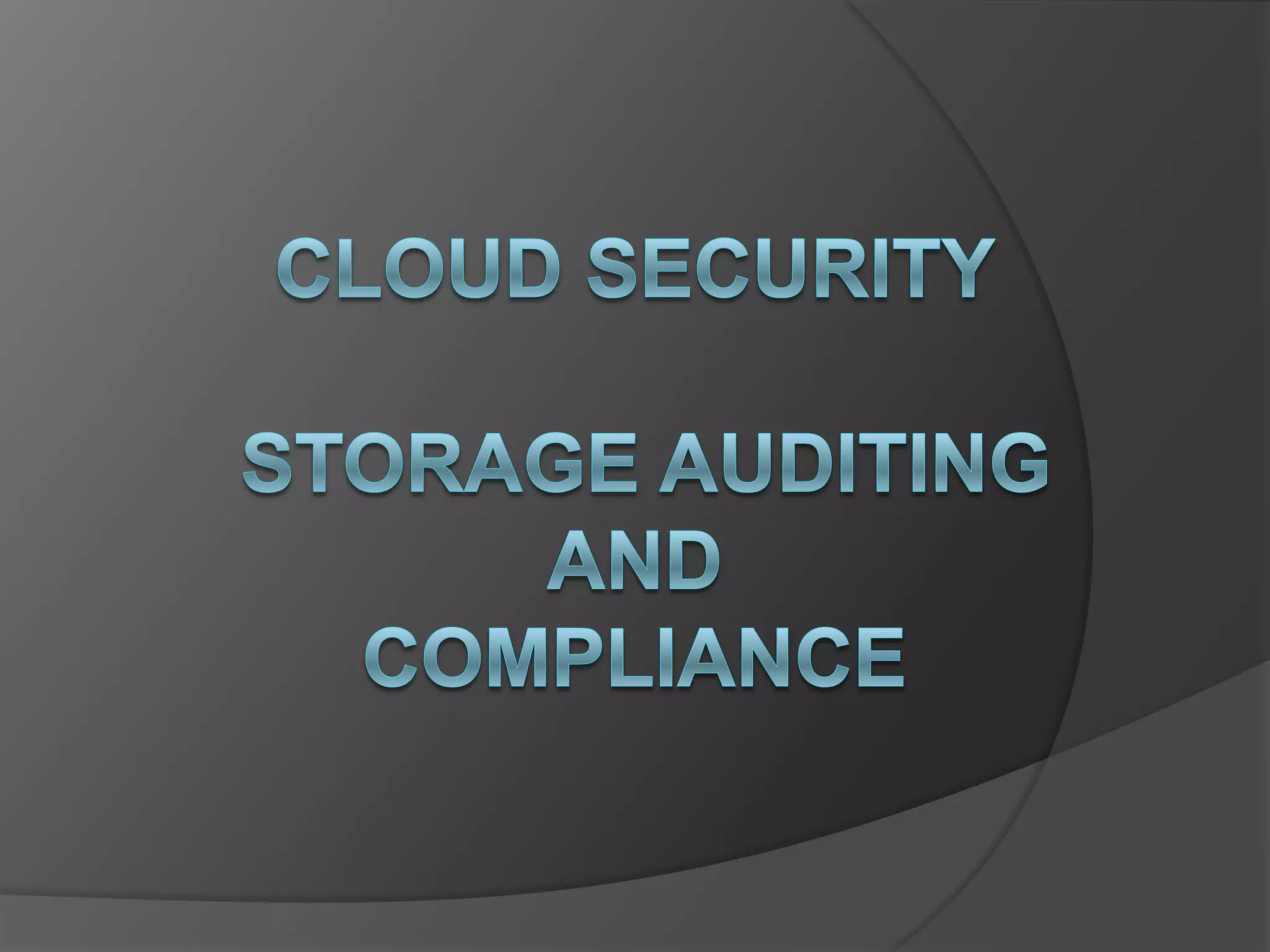 Cloud security - Auditing and Compliance | PPTX | Cloud Computing ...