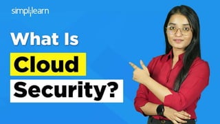 What Is Cloud Security? | Cloud Security Fundamentals | Cloud Computing Tutorial | Simplilearn ...