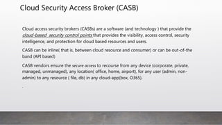 Cloud security, Cloud security Access broker, CSAB's 4 pillar ...