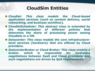 CloudSim Simulator for implementation of cloud environment | PPT