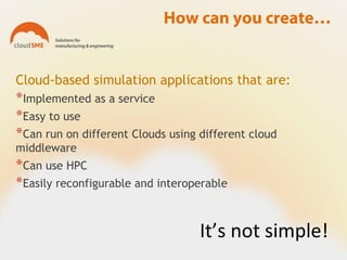 General Introduction to CloudSME | PPT