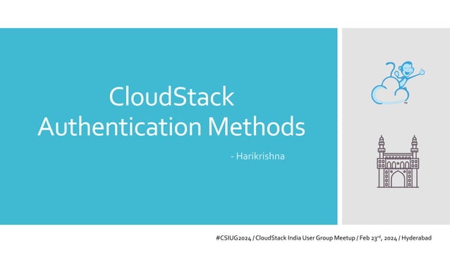 CloudStack Authentication Methods – Harikrishna Patnala, ShapeBlue | PPT