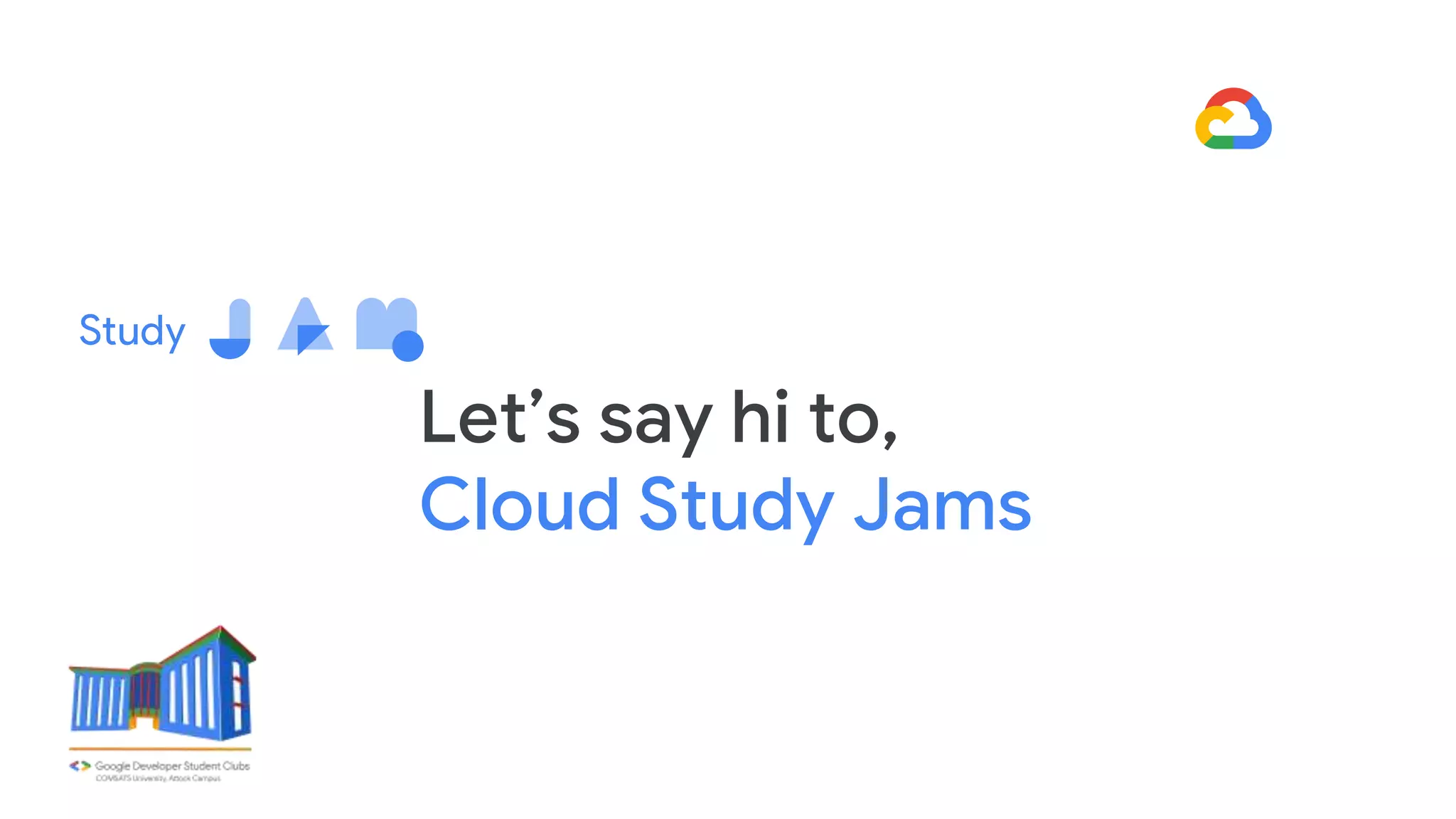 Cloud Study Jams GDSC CUI ATK.pptx