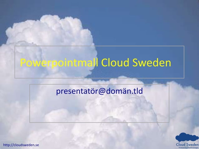 Cloudsweden Powerpointmall PPTX loggan till höger | PPTX | Cloud Computing | Internet