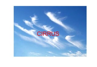 CLOUD TYPES: CLASSIFIYING AND IDENTIFYING CLOUDS | PPT