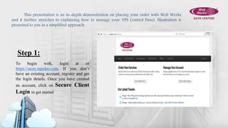 How to manage WebWerks Cloud VPS ? | PPTX | Operating Systems | Computer Software and Applications