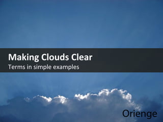 Cloud Computing Terms in Simple Examples | PPT