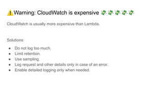 CloudWatch hidden features for debugging serverless application | PPT