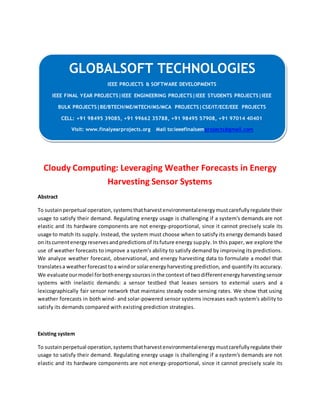 IEEE 2014 NS2 NETWORKING PROJECTS Cloudy computing leveraging weather forecasts in energy ...