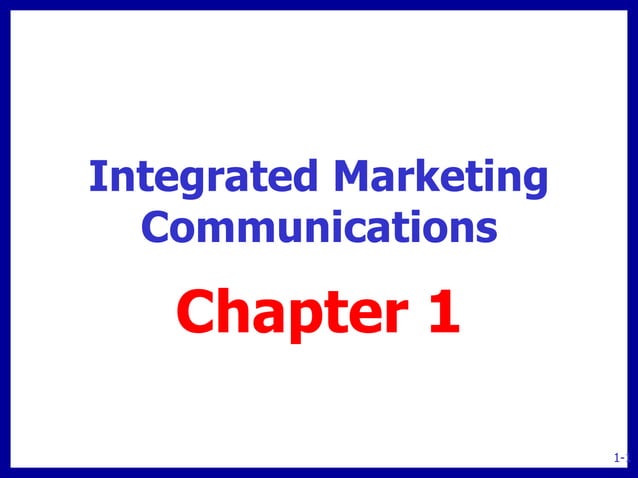 Integrated Marketing Communications Chapter 1 | PPT