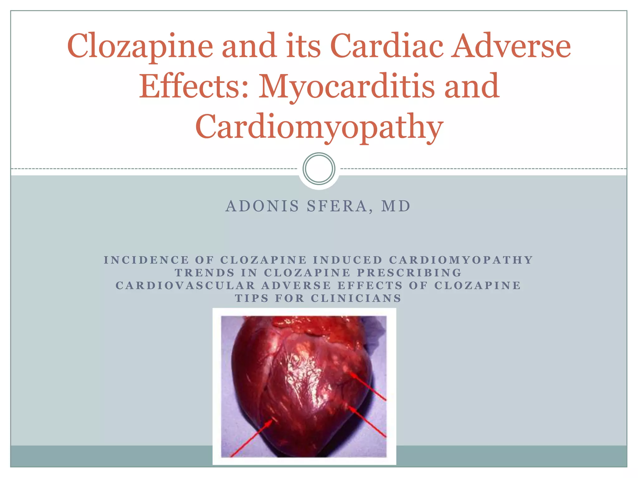 Clozapine and its cardiac adverse effects | PPTX