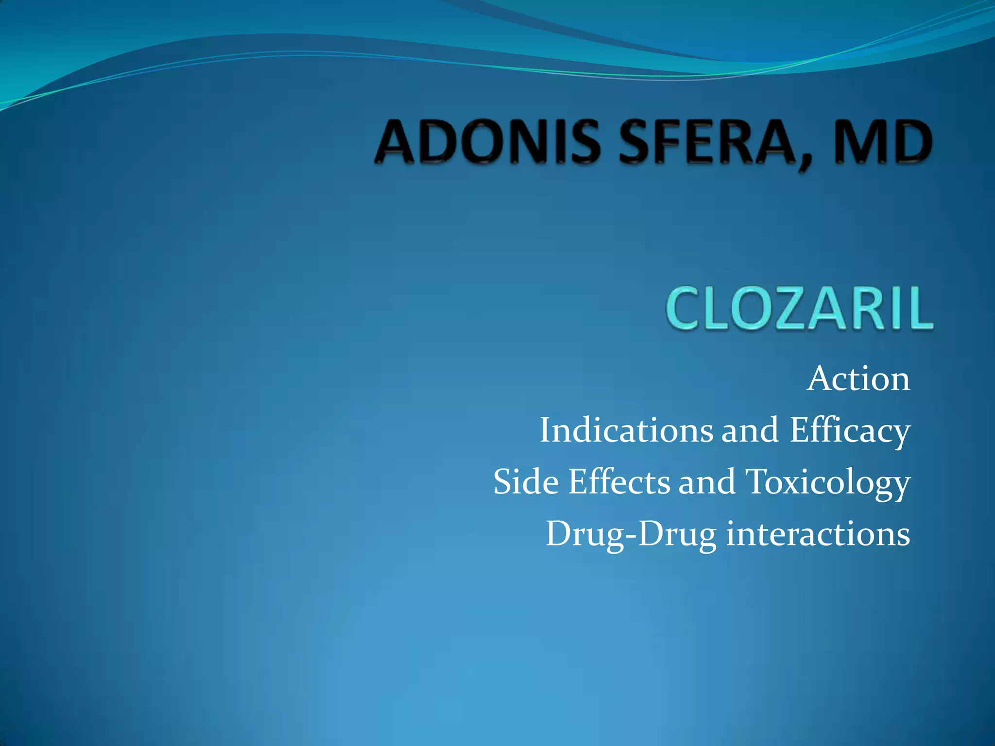 Clozaril | PPTX