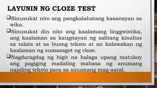 CLOZE TEST- isang uri ng pagsusulit.pptx