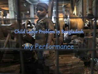 Child Labor Problem in Bangladesh | PPTX