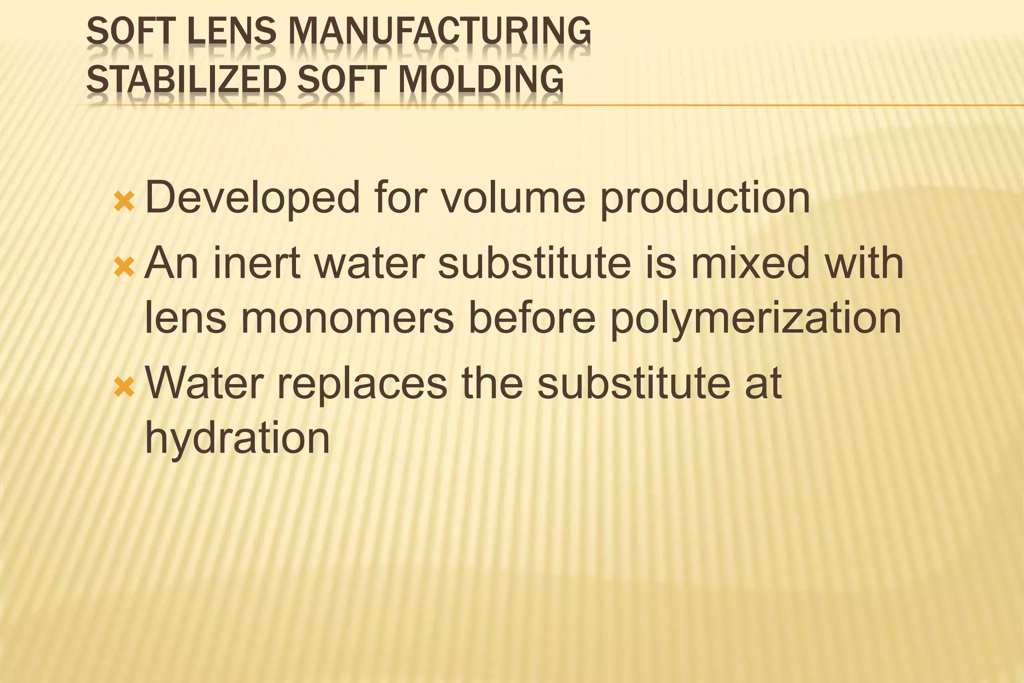 Soft contact Lens-manufacturing methods. | PPTX