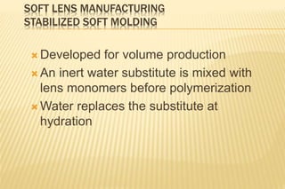 Soft contact Lens-manufacturing methods. | PPTX