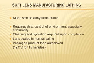 Soft contact Lens-manufacturing methods. | PPTX