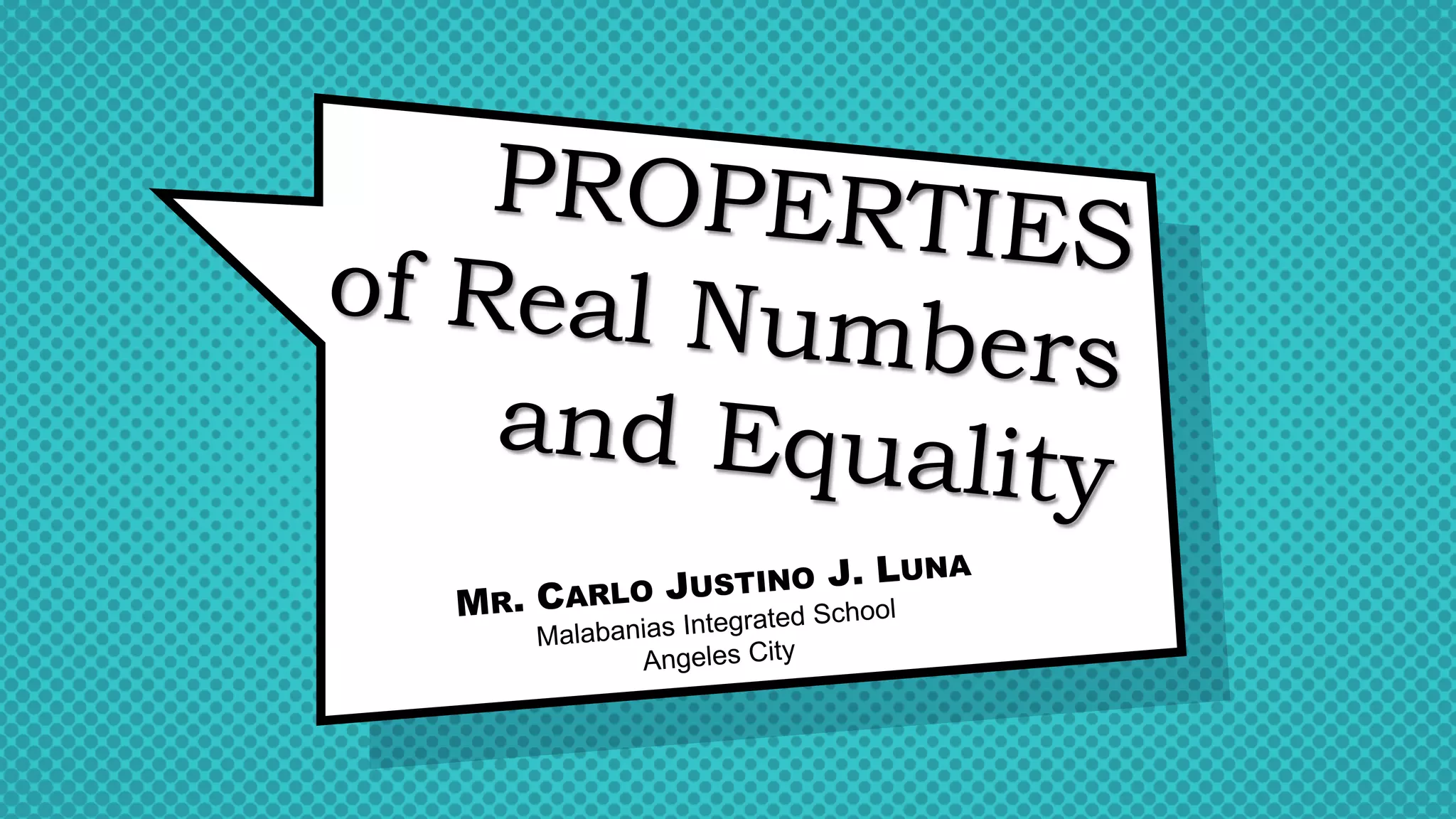 Properties of Real Numbers and Equality - Mathematics 8 (3rd Quarter ...