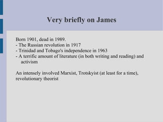 Clr james | PPT