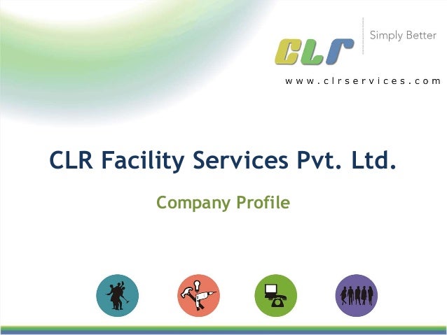 CLR Facility Services Pvt Ltd Company Profile - Presentation