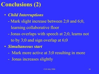 EYE GAZE IN TURNTAKING IN SIGN LANGUAGE INTERACTION | PPT